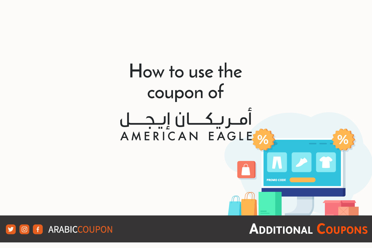 How to apply the American Eagle discount coupon "ZMRM" in UAE