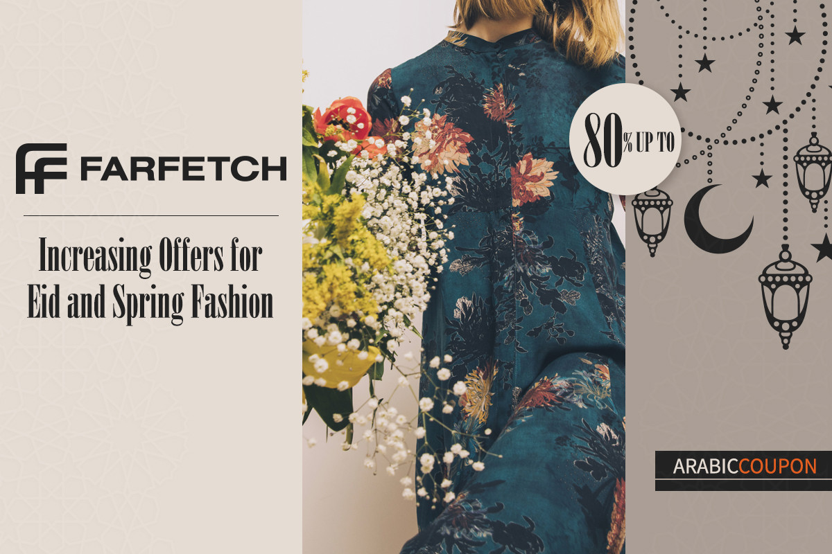 Hurry up and explore everything new from Farfetch UAE - 2025