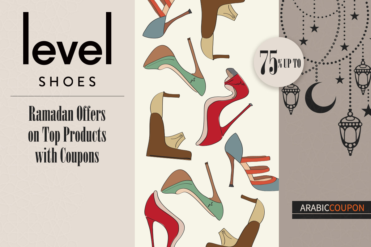 Explore Ramadan offers with the Level Shoes code in UAE