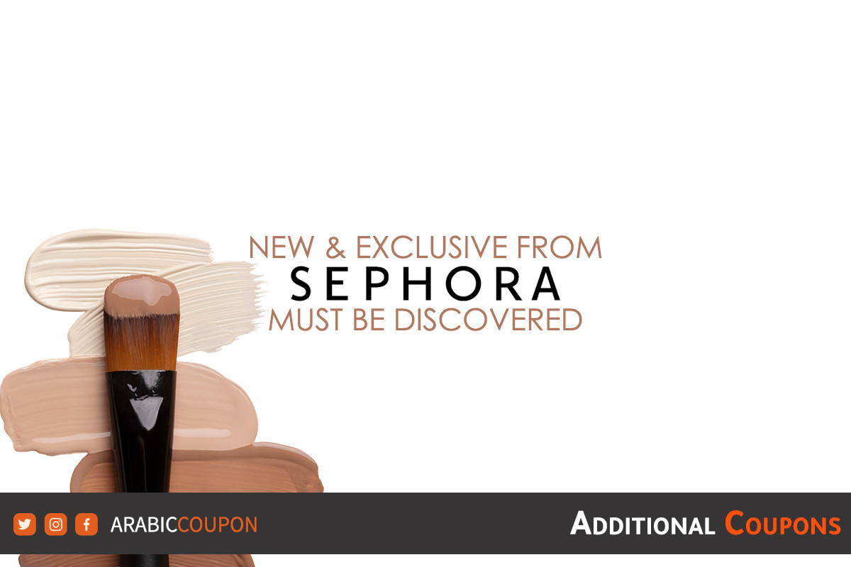 Everything new and exclusive from Sephora, in addition to Sephora coupon