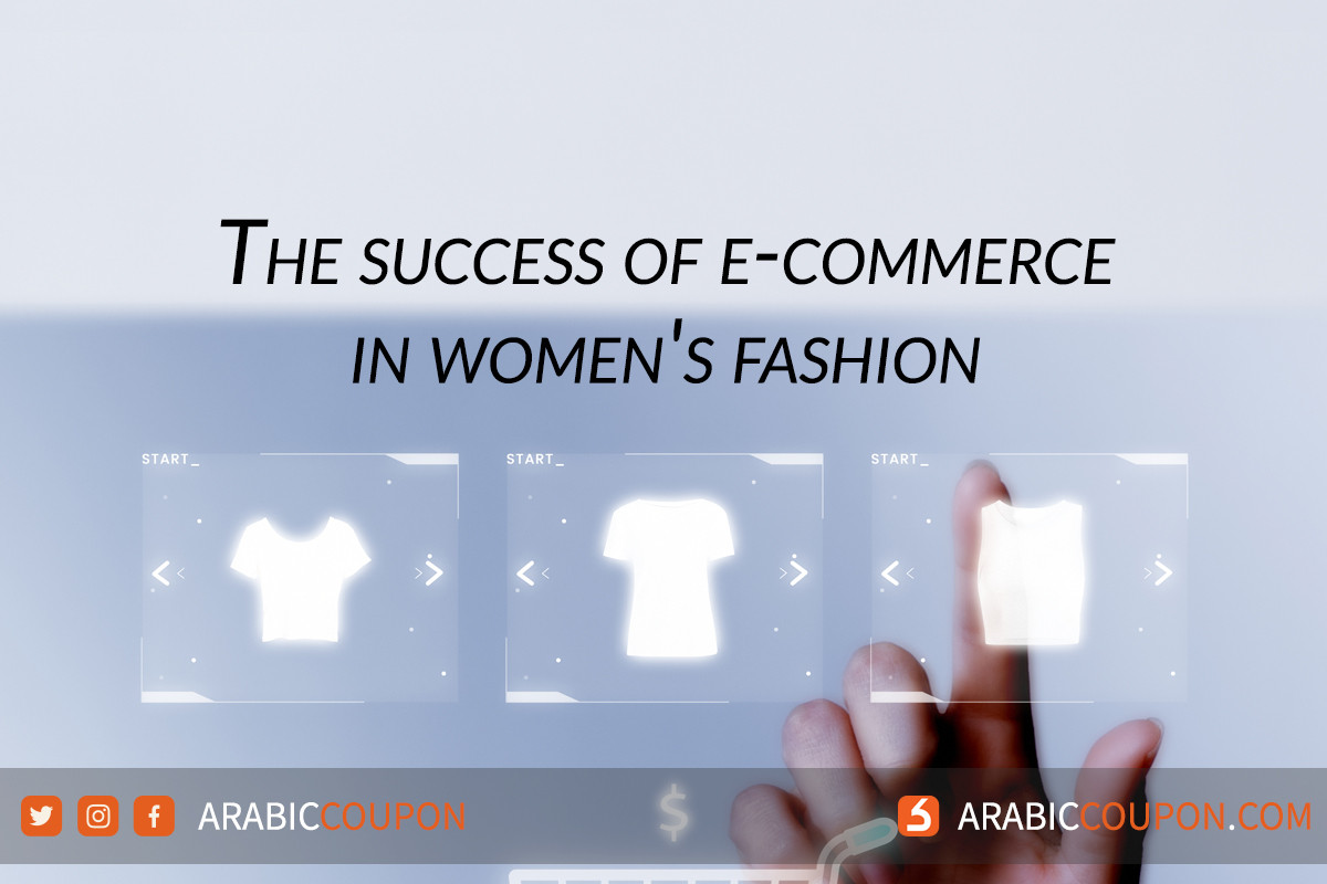 9 Reasons Why E-Commerce is Successful in Women's Fashion in UAE